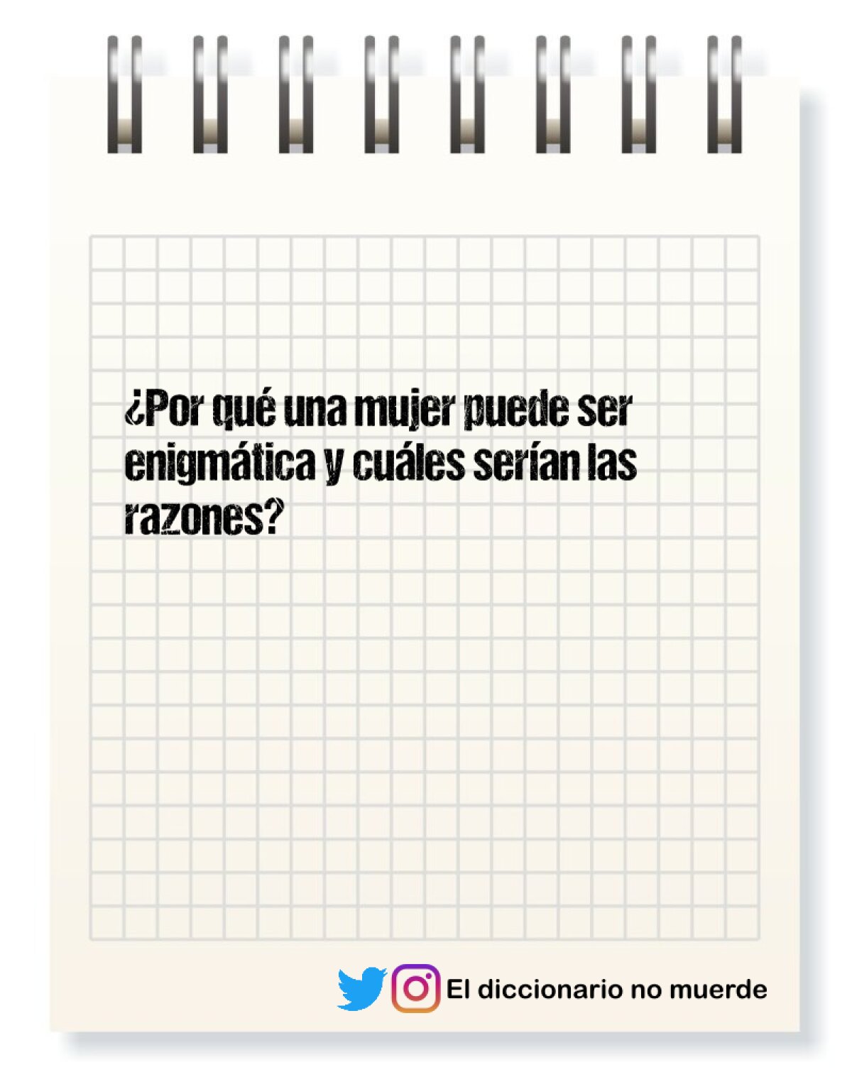 ¿Por qué una mujer puede ser enigmática y cuáles serían las razones?