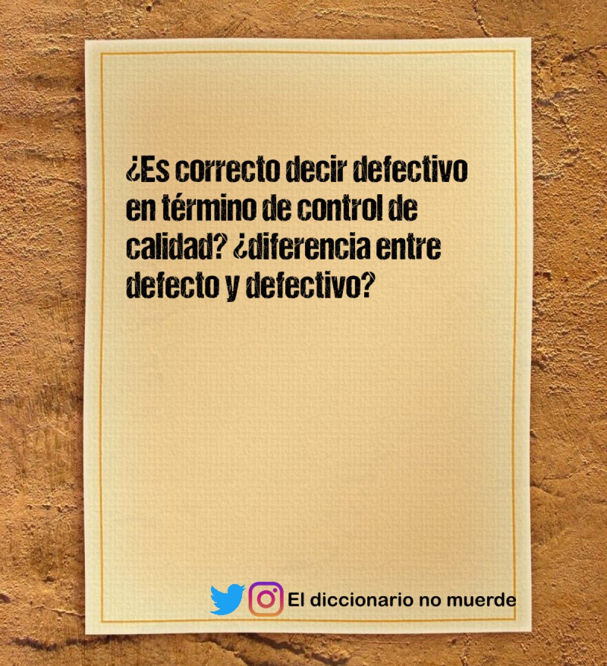¿Es correcto decir defectivo en término de control de calidad ...