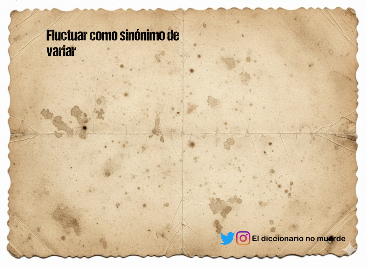 Fluctuar como sinónimo de variar