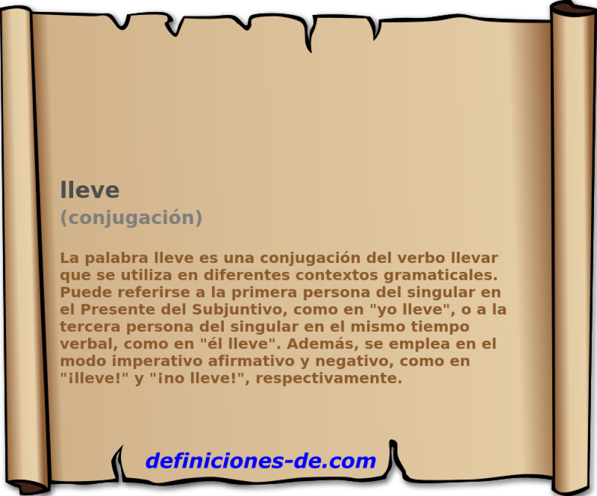 Significado de «lleve (conjugación)»