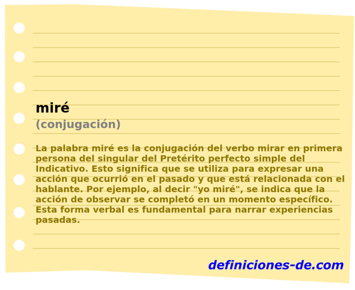 Significado de «miré (conjugación)»