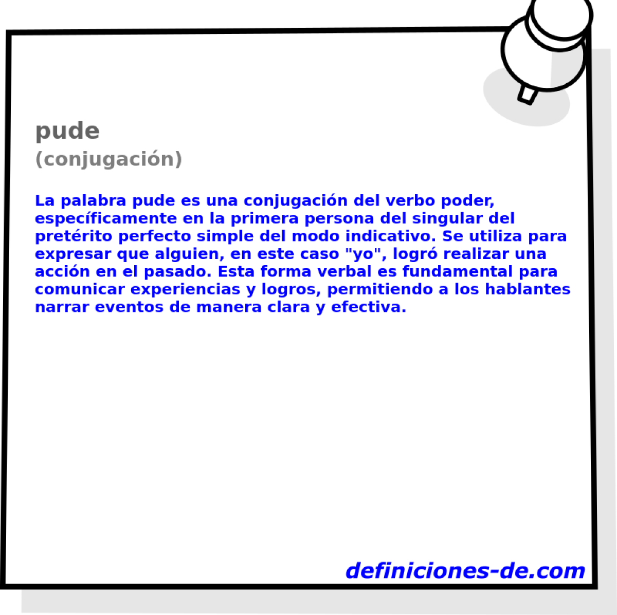 Significado de «pude (conjugación)»