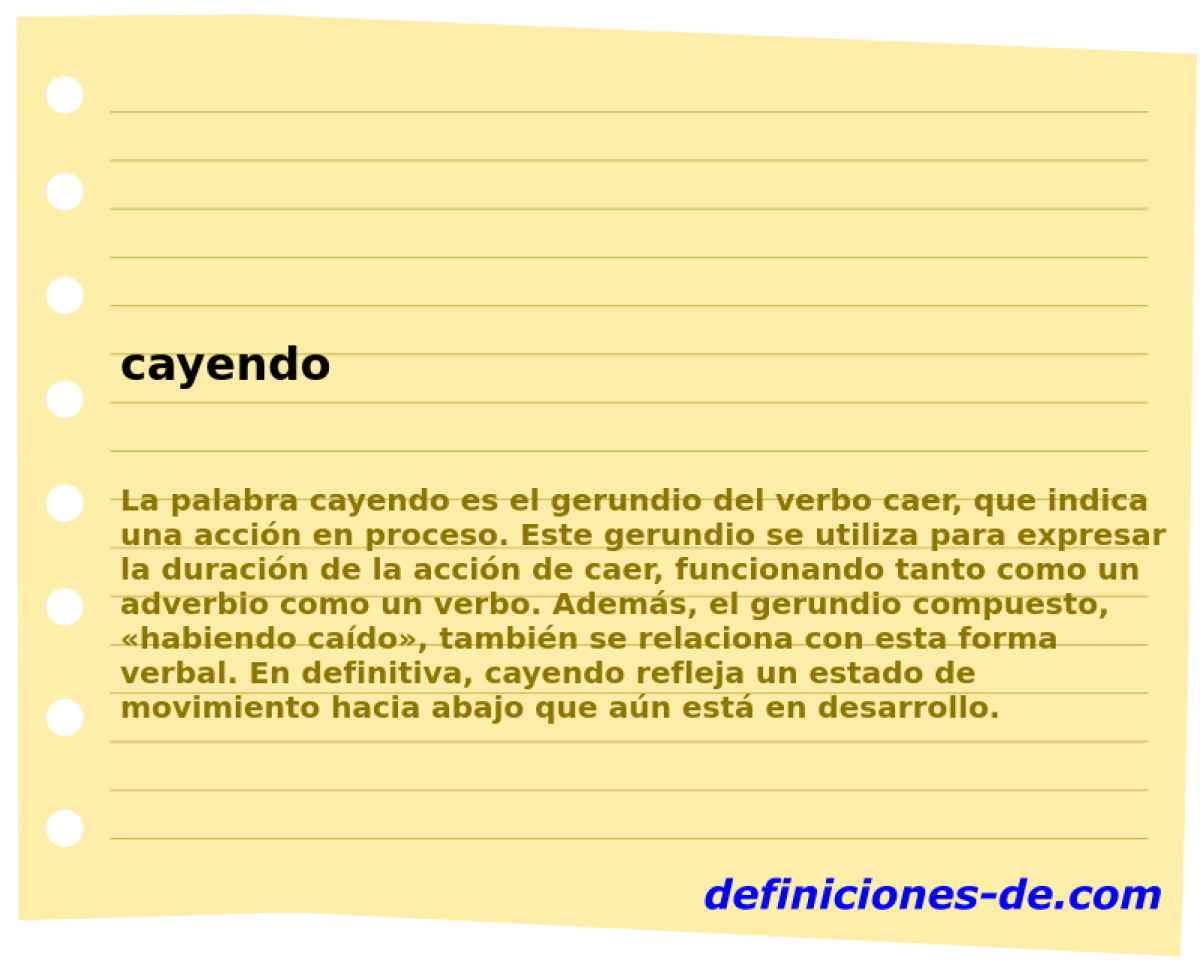 Significado de «cayendo»