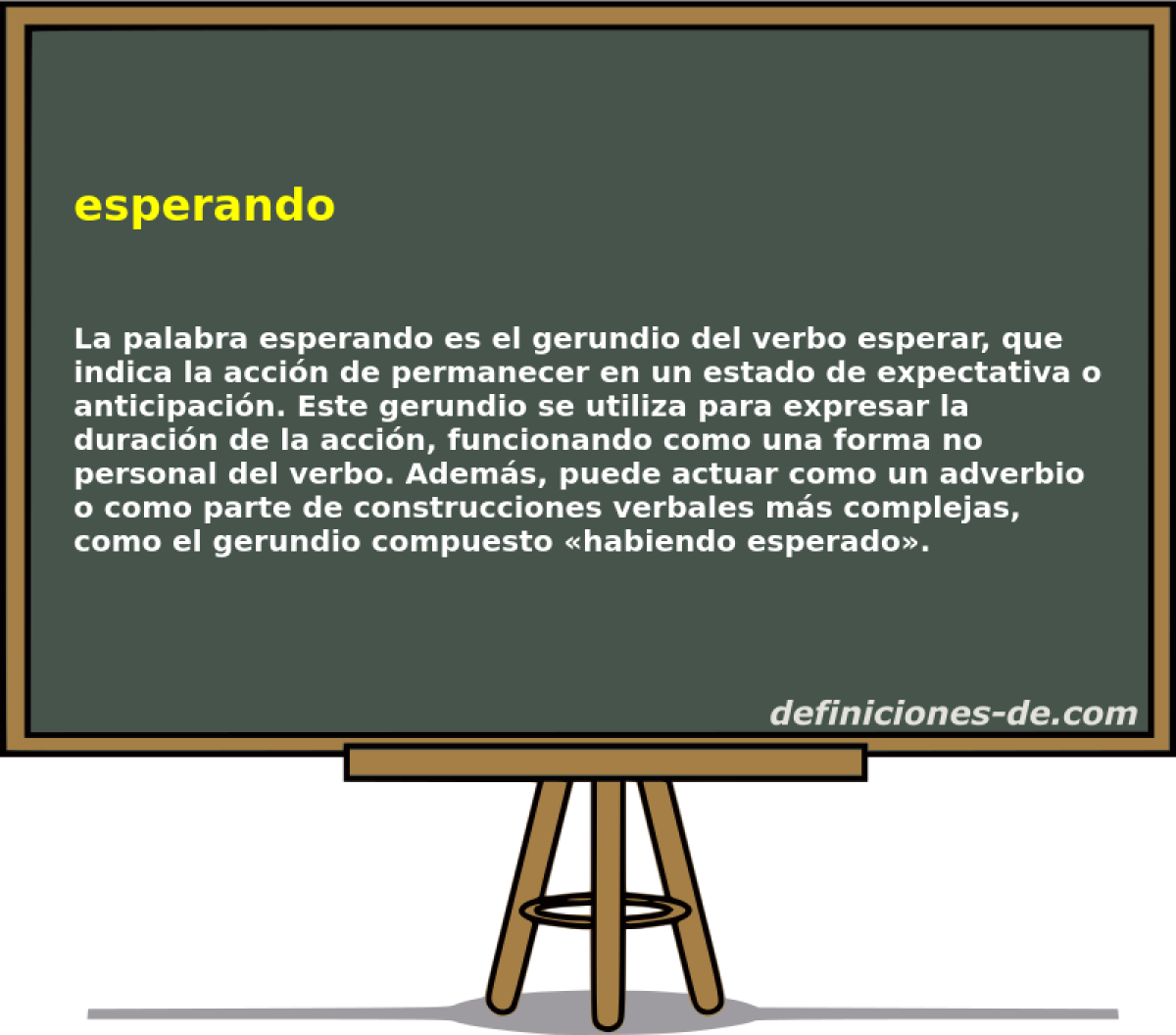 Significado de «esperando»