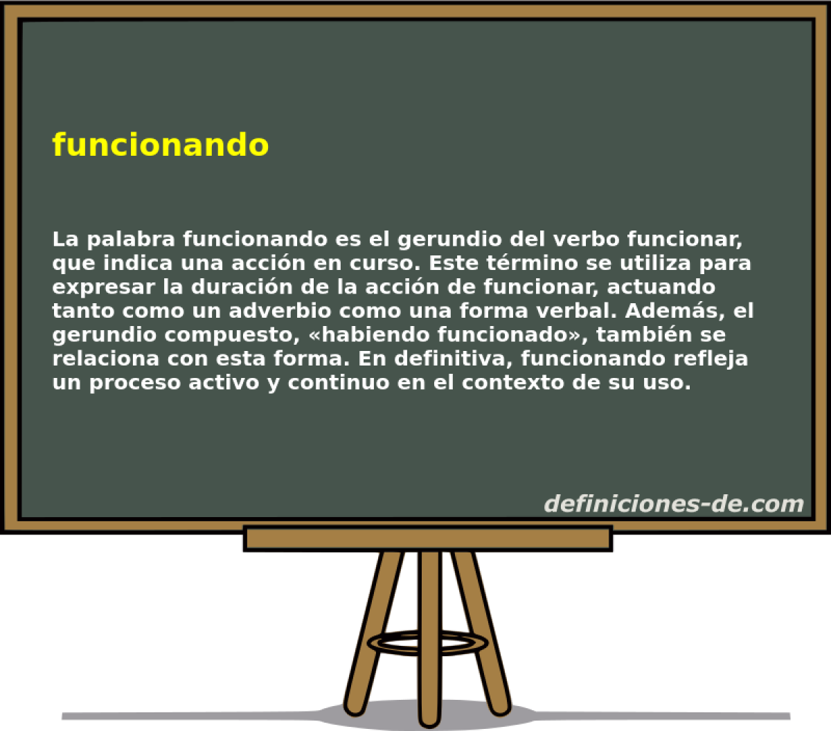 Significado de «funcionando»