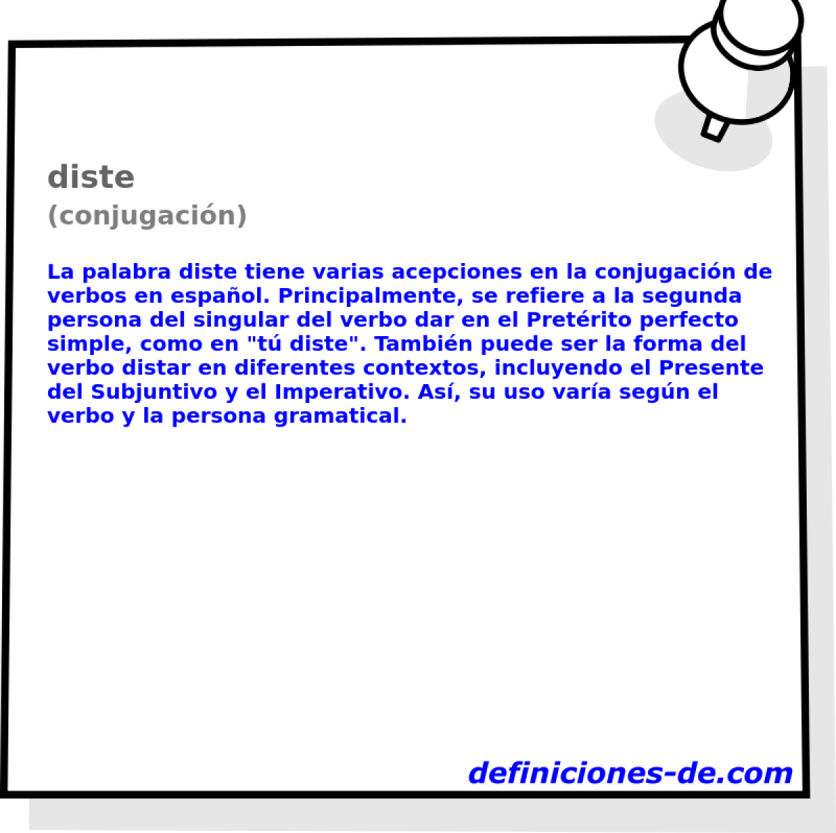 Significado de «diste (conjugación)»