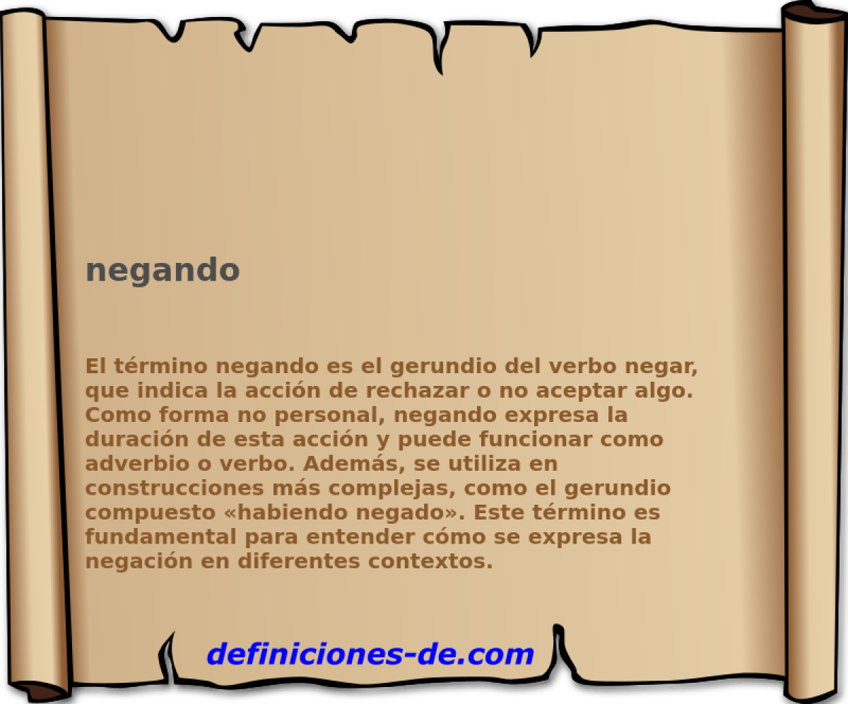 Significado de «negando»