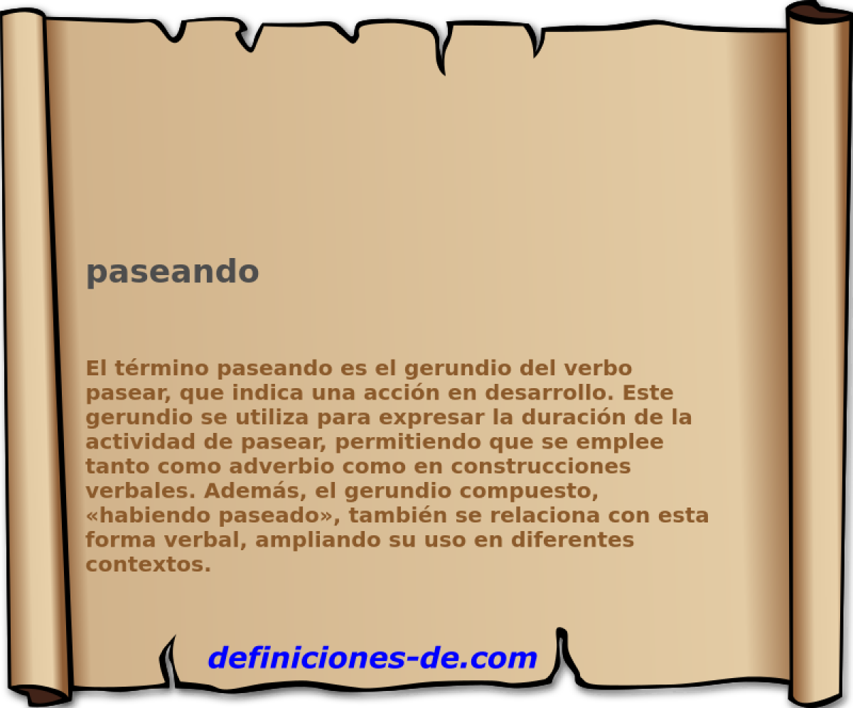 Significado de «paseando»