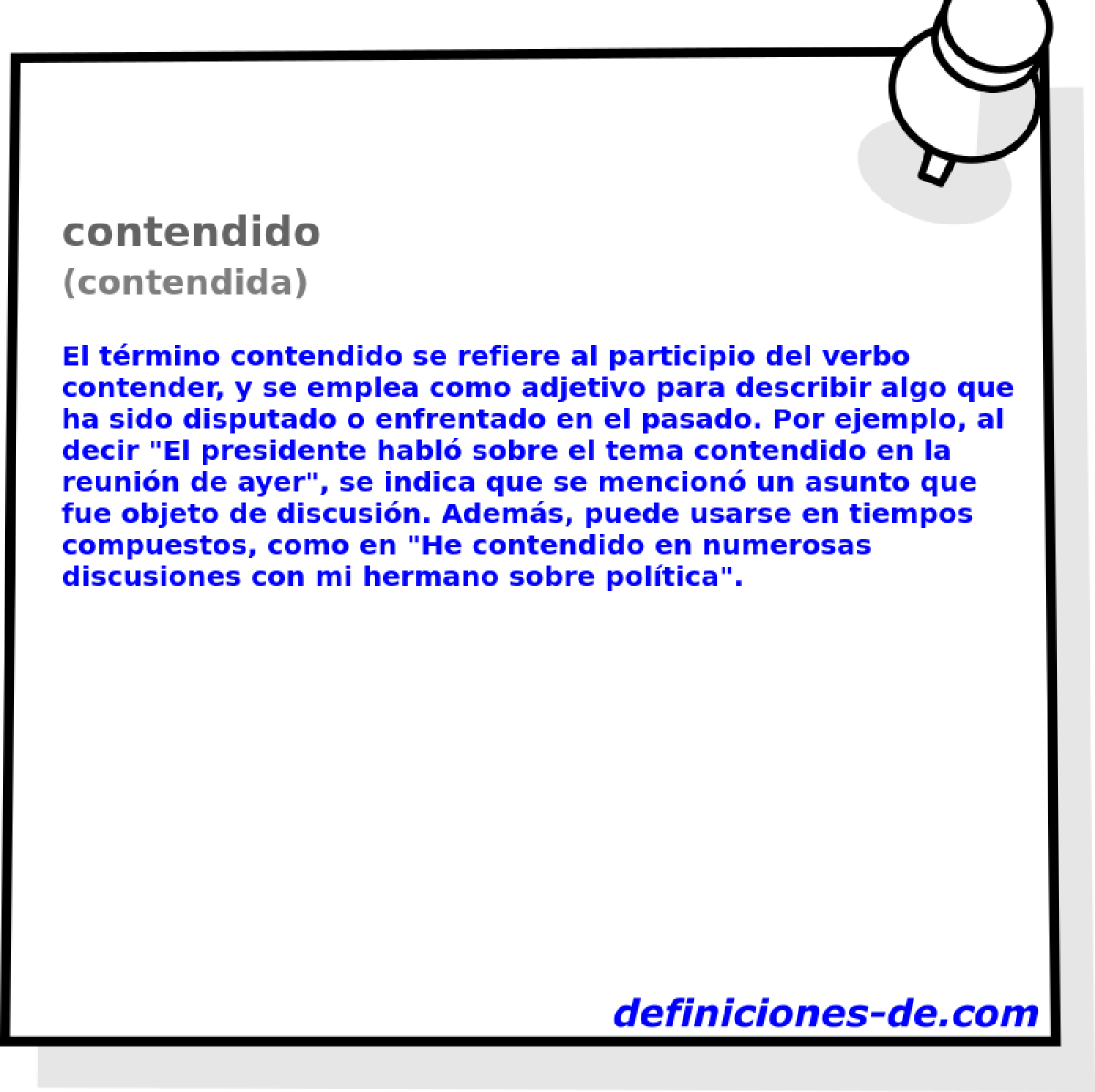Significado de «contendido (contendida)»