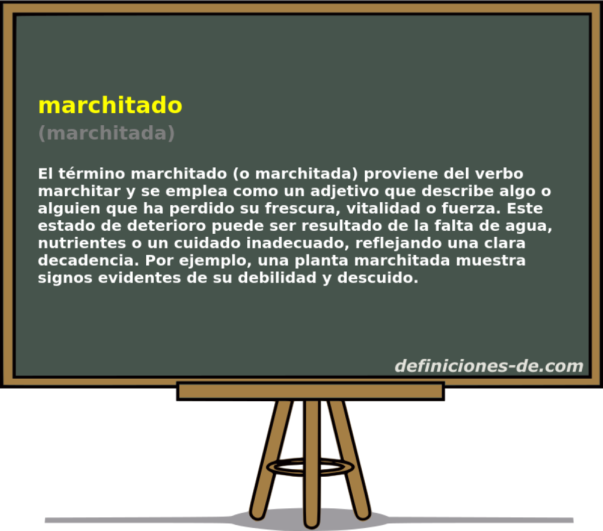 Significado de «marchitado (marchitada)»