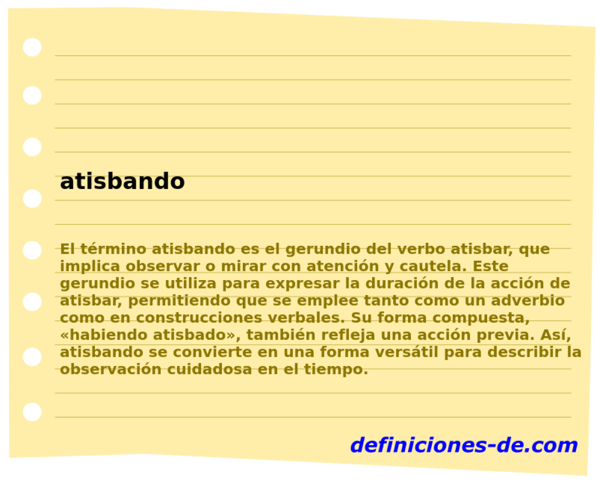 Significado de «atisbando»