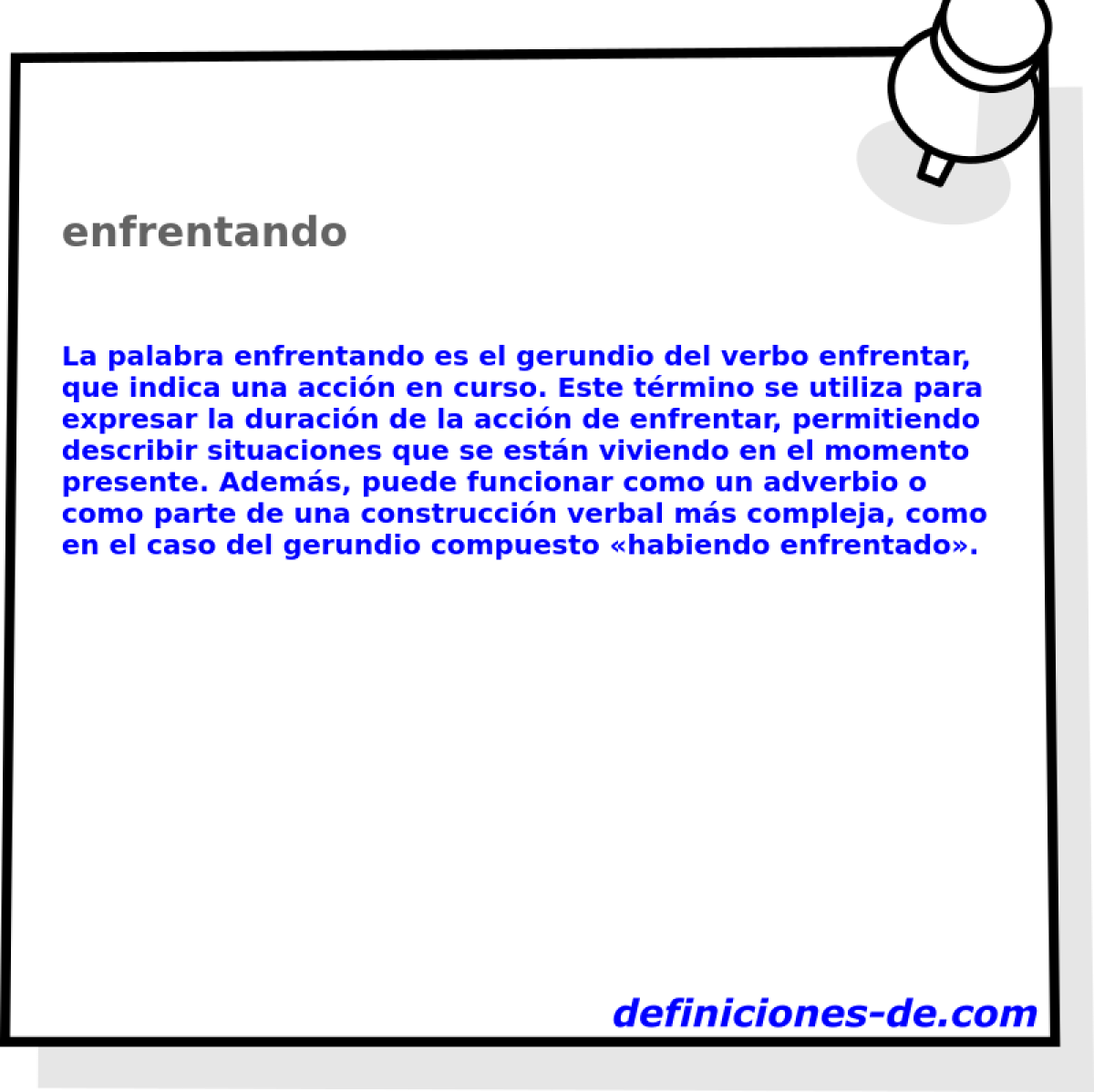 Significado de «enfrentando»
