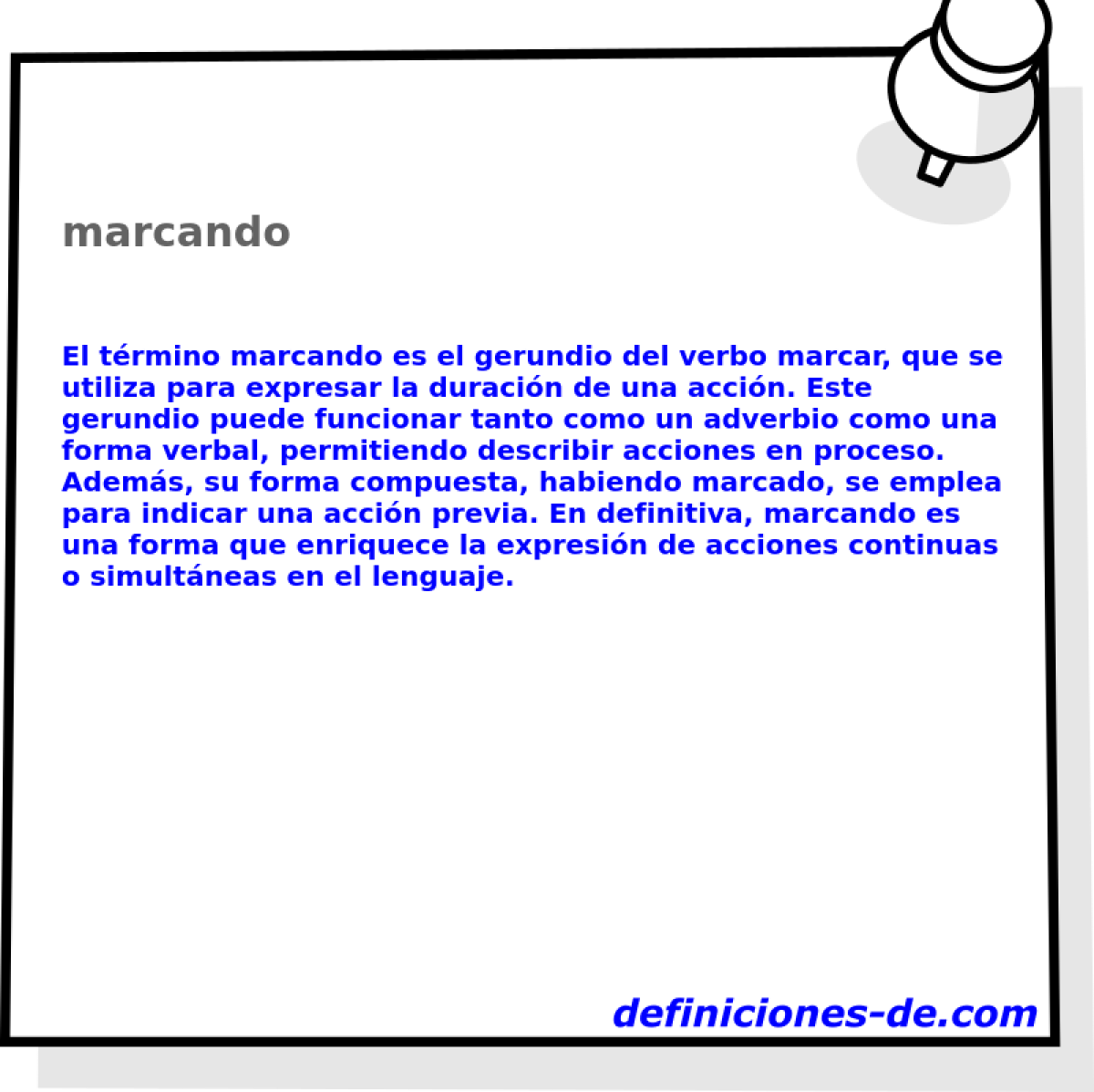 Significado de «marcando»