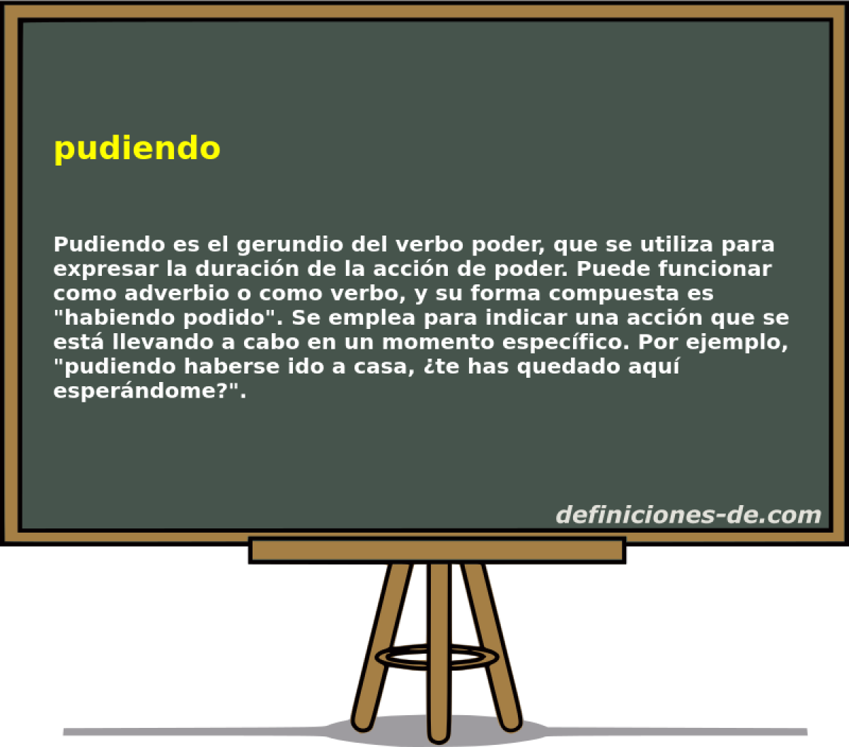 Significado de «pudiendo»