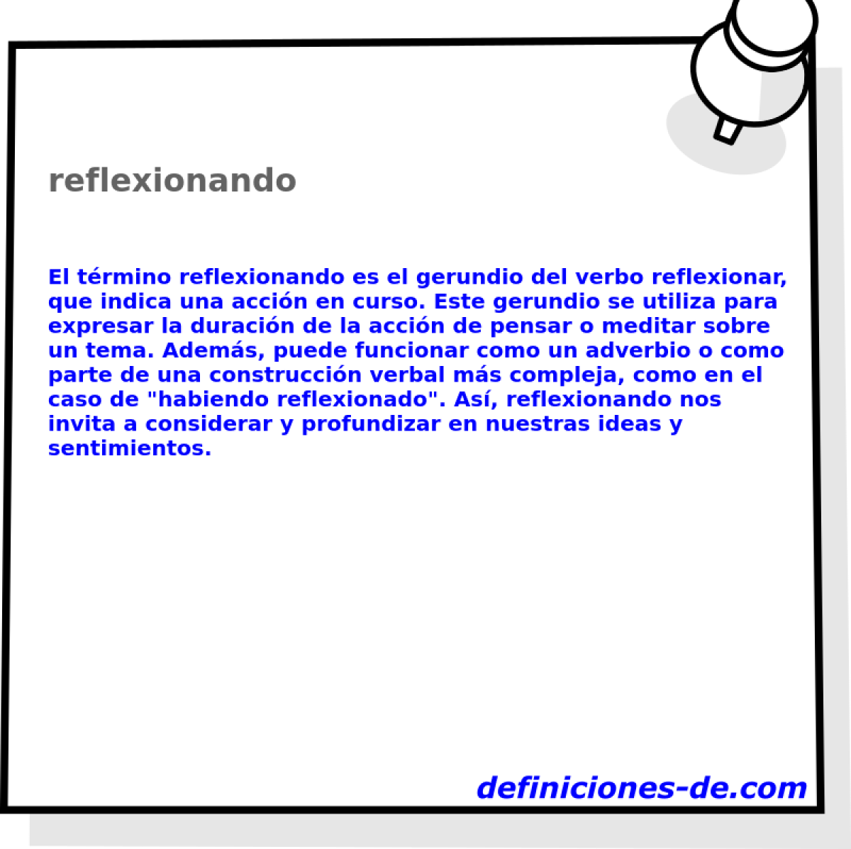Significado de «reflexionando»