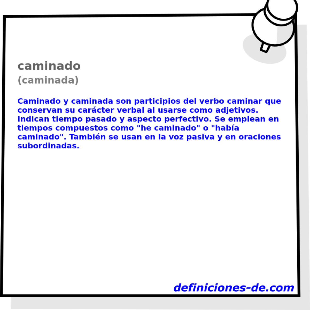 Significado de «caminado (caminada)»