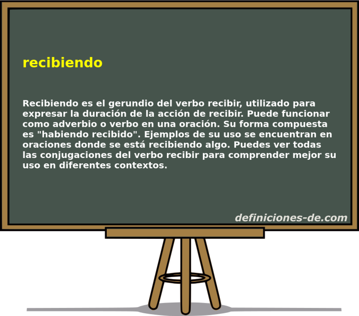 Significado de «recibiendo»