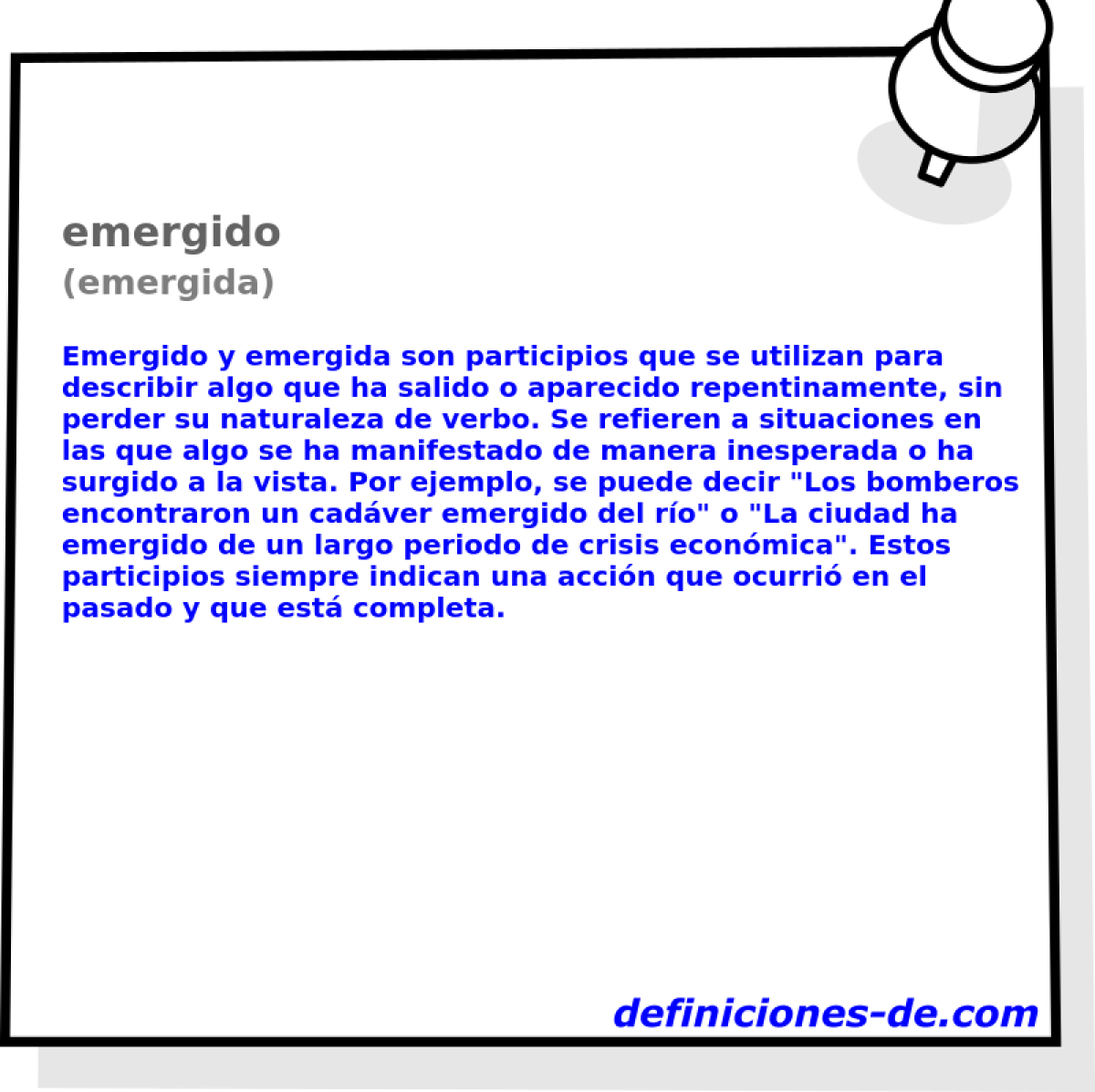 Significado de «emergido (emergida)»