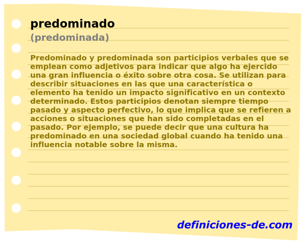 Significado de «predominado (predominada)»