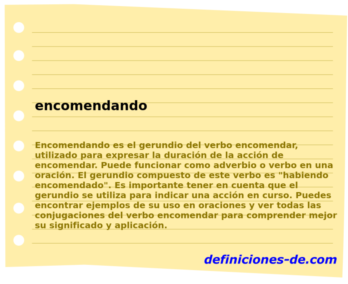 Significado de «encomendando»