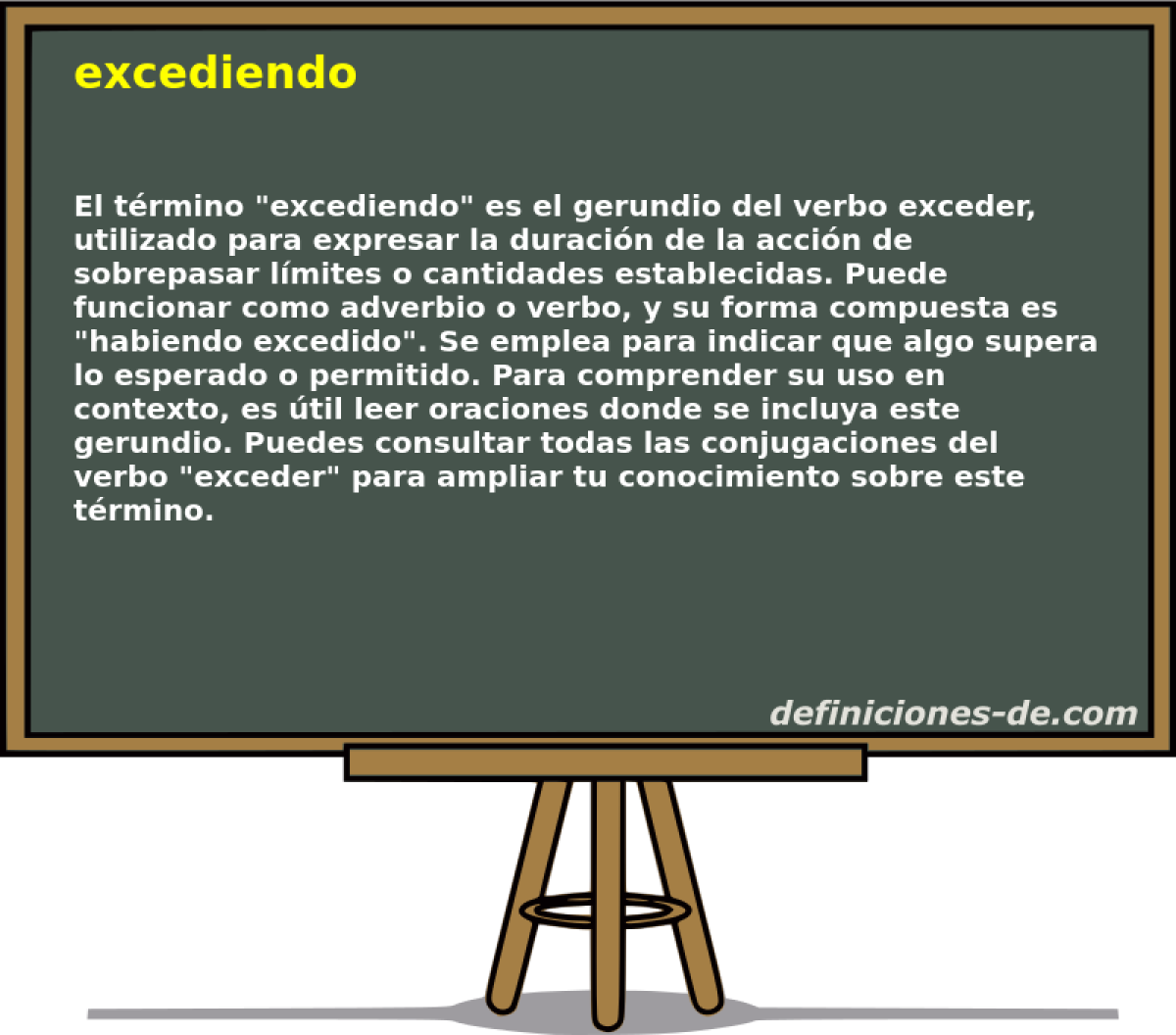 Significado de «excediendo»