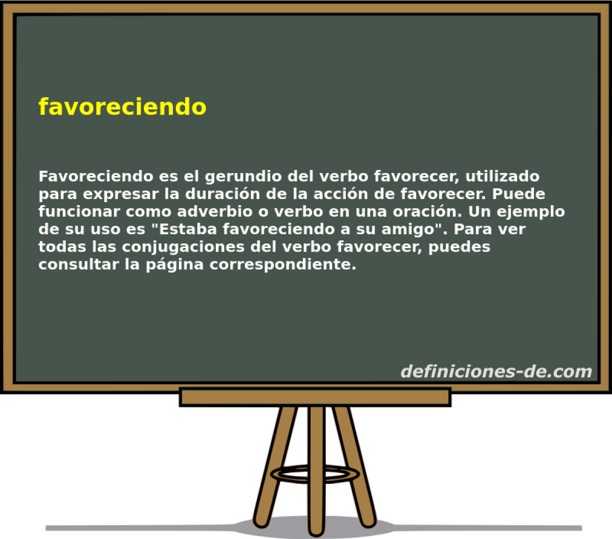 Significado de «favoreciendo»