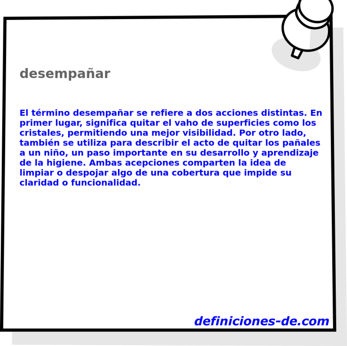 Significado de «desempañar»
