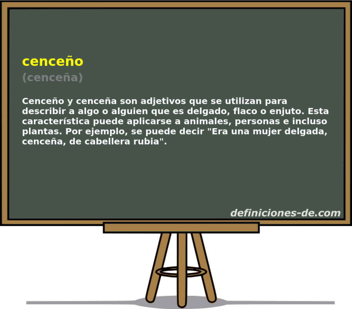 Significado de «cenceño (cenceña)»