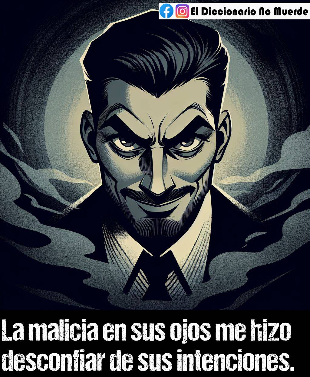 Significado de «malicia»
