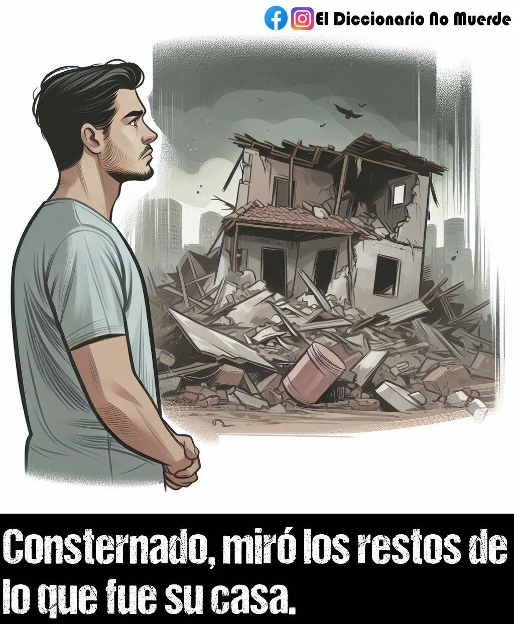 Significado de «consternado (consternada)»