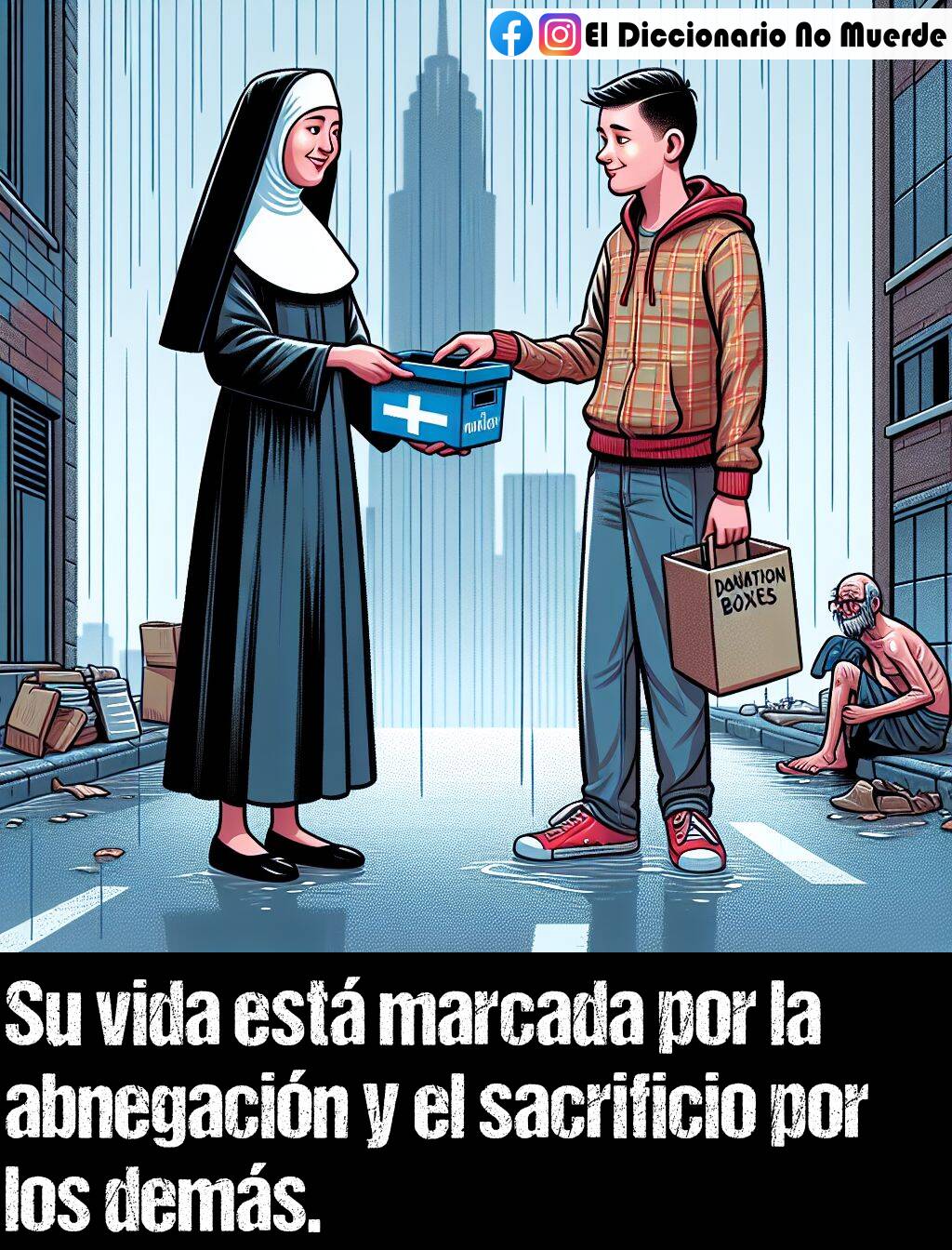 13 oraciones con «abnegación»