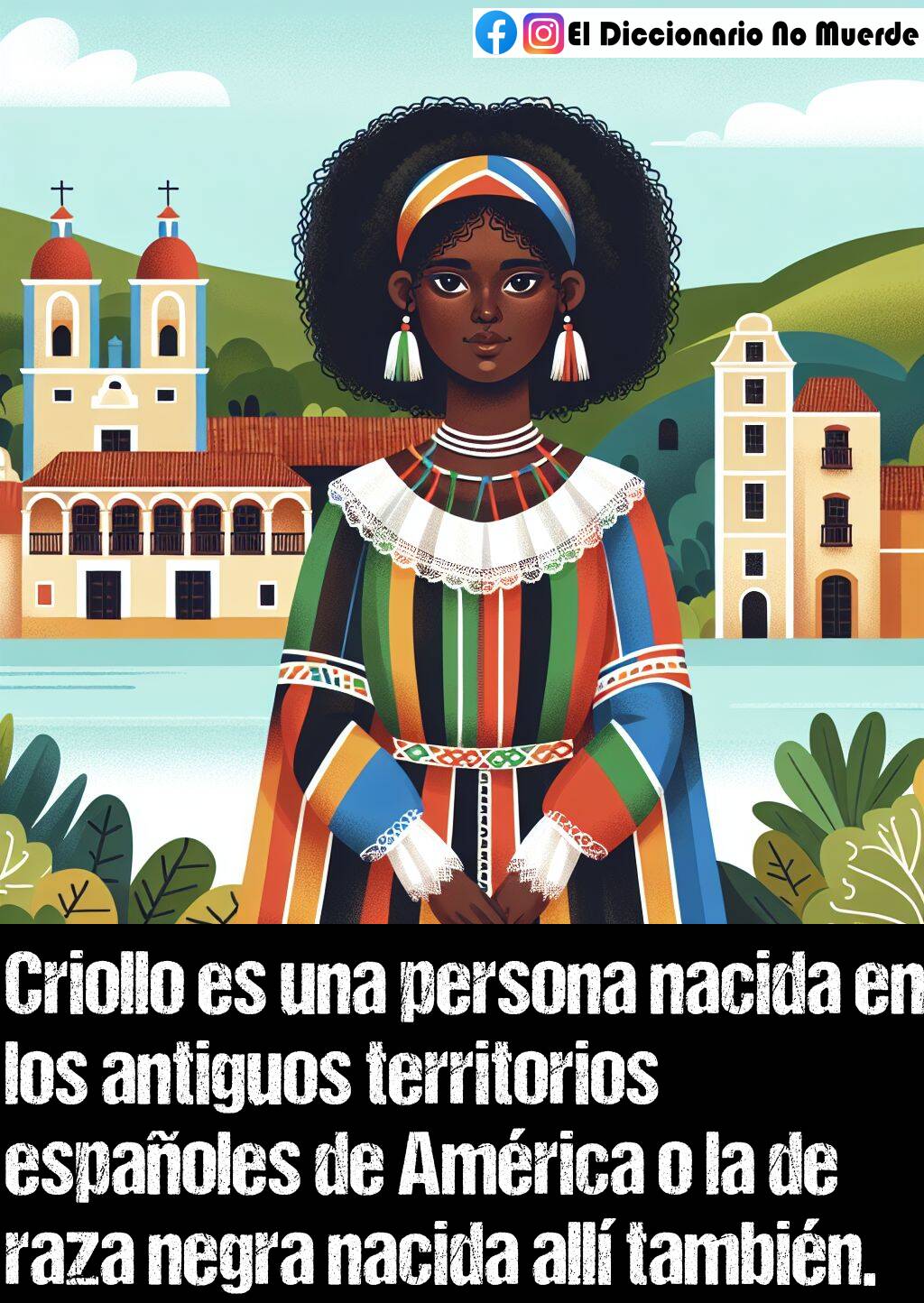 Significado de «criollo (criolla)»