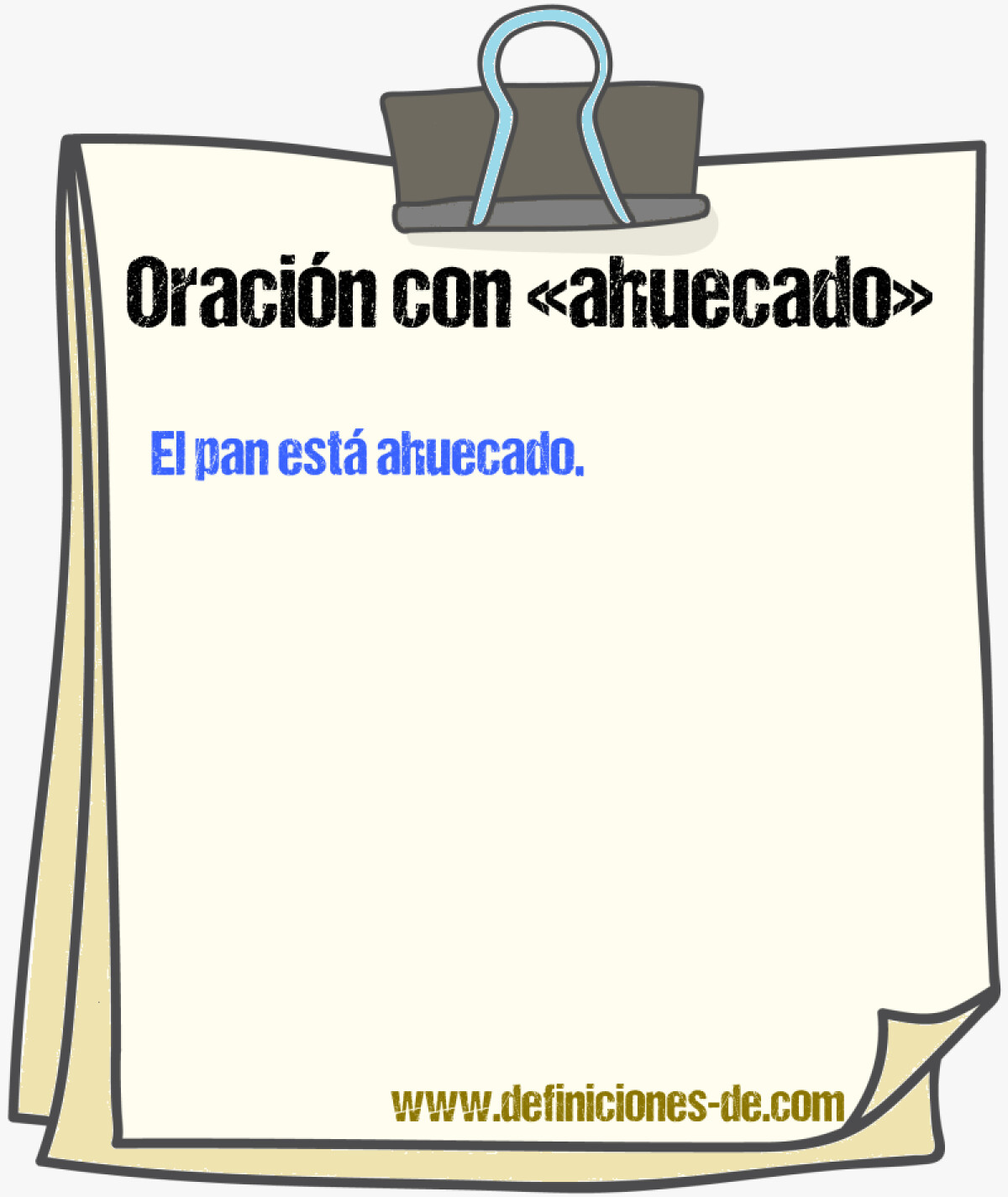 54 oraciones con «ahuecado»