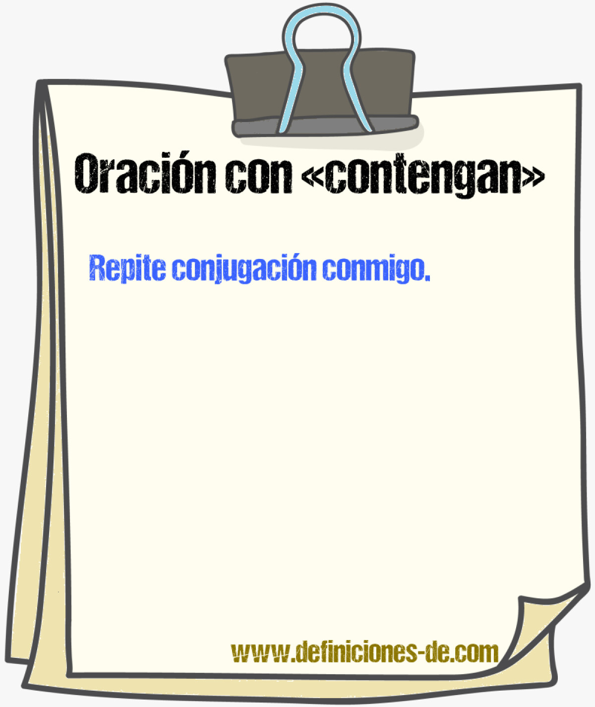 58 oraciones con «contengan»