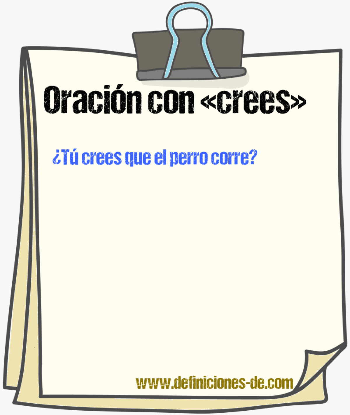 60 oraciones con «crees»