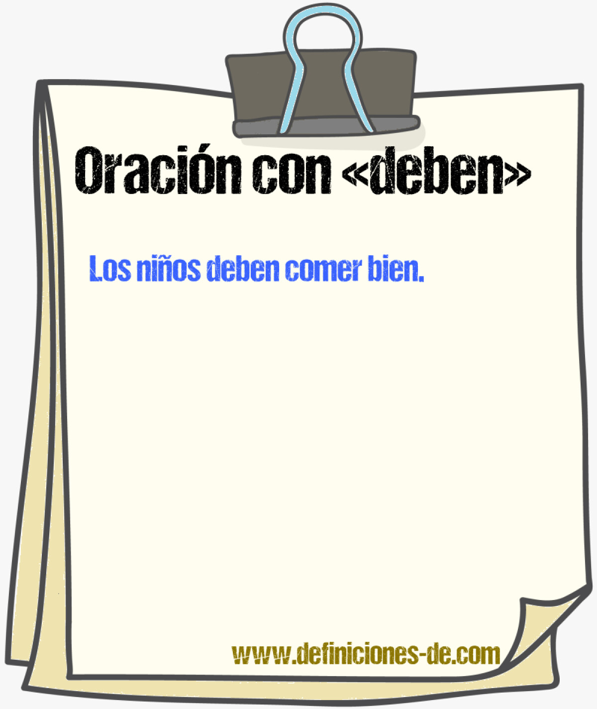 64 oraciones con «deben»