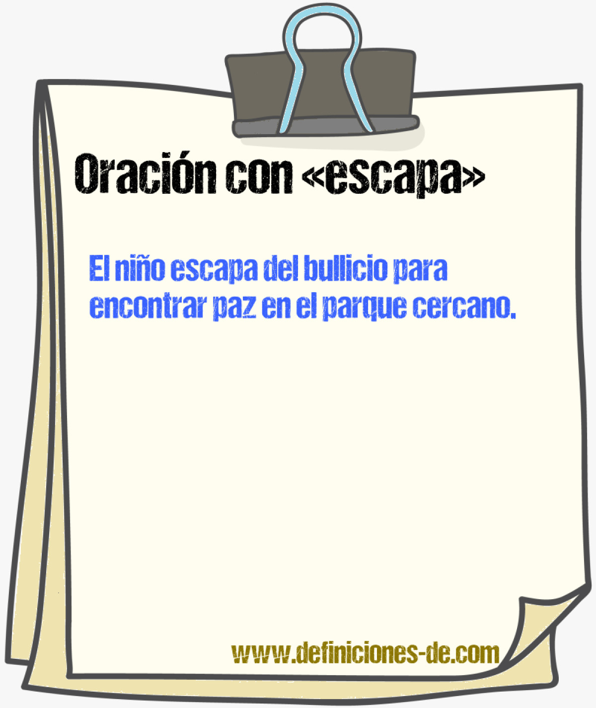 11 oraciones con «escapa»