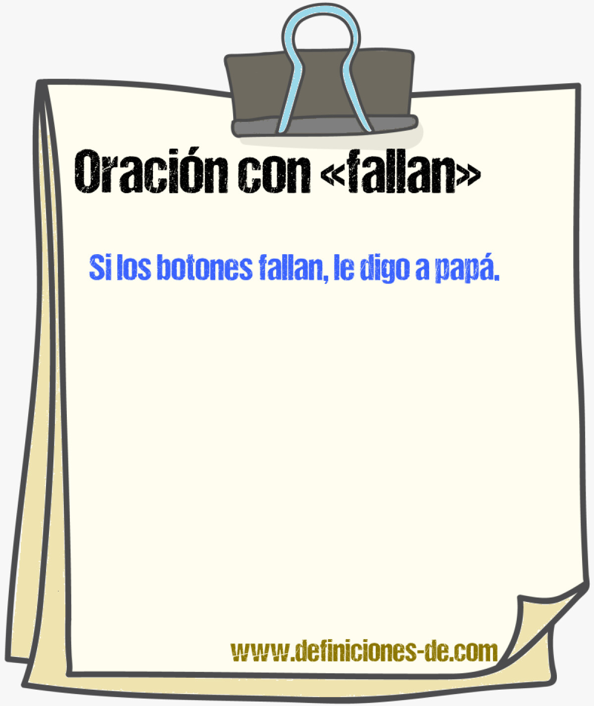 54 oraciones con «fallan»