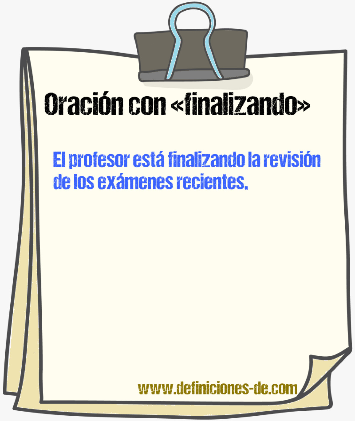 6 oraciones con «finalizando»