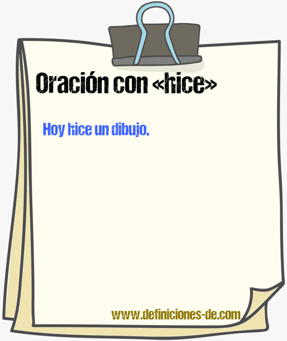 14 oraciones con «hice»