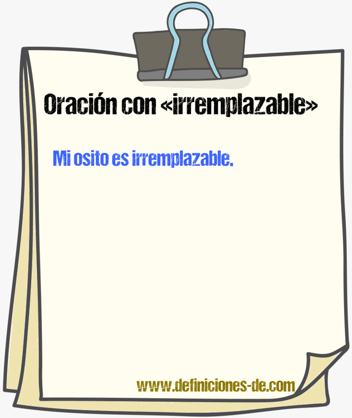 49 oraciones con «irremplazable»
