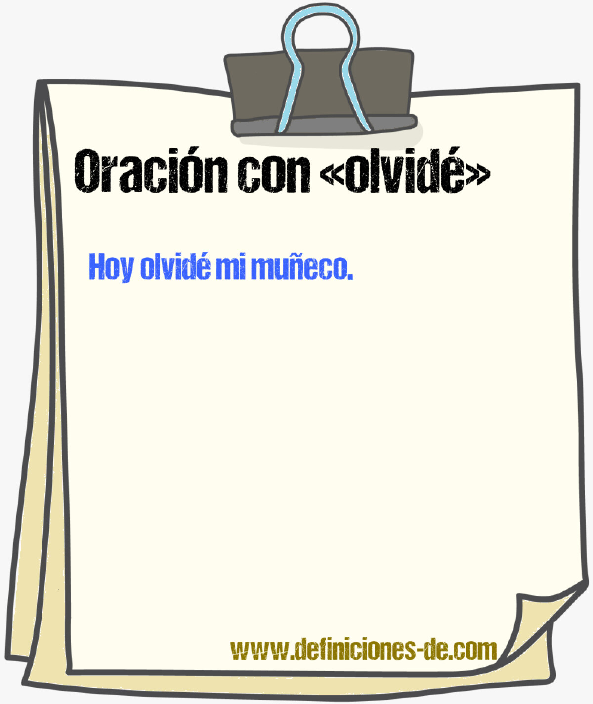 5 oraciones con «olvide»