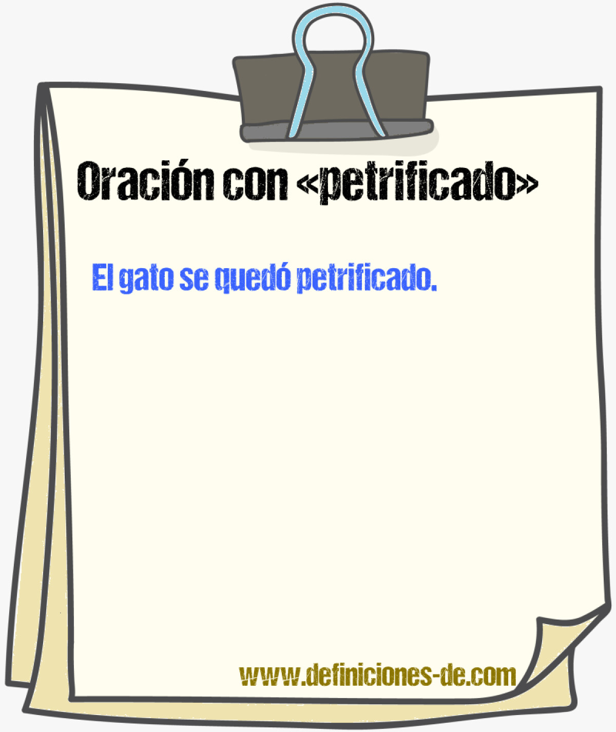 6 oraciones con «petrificado»