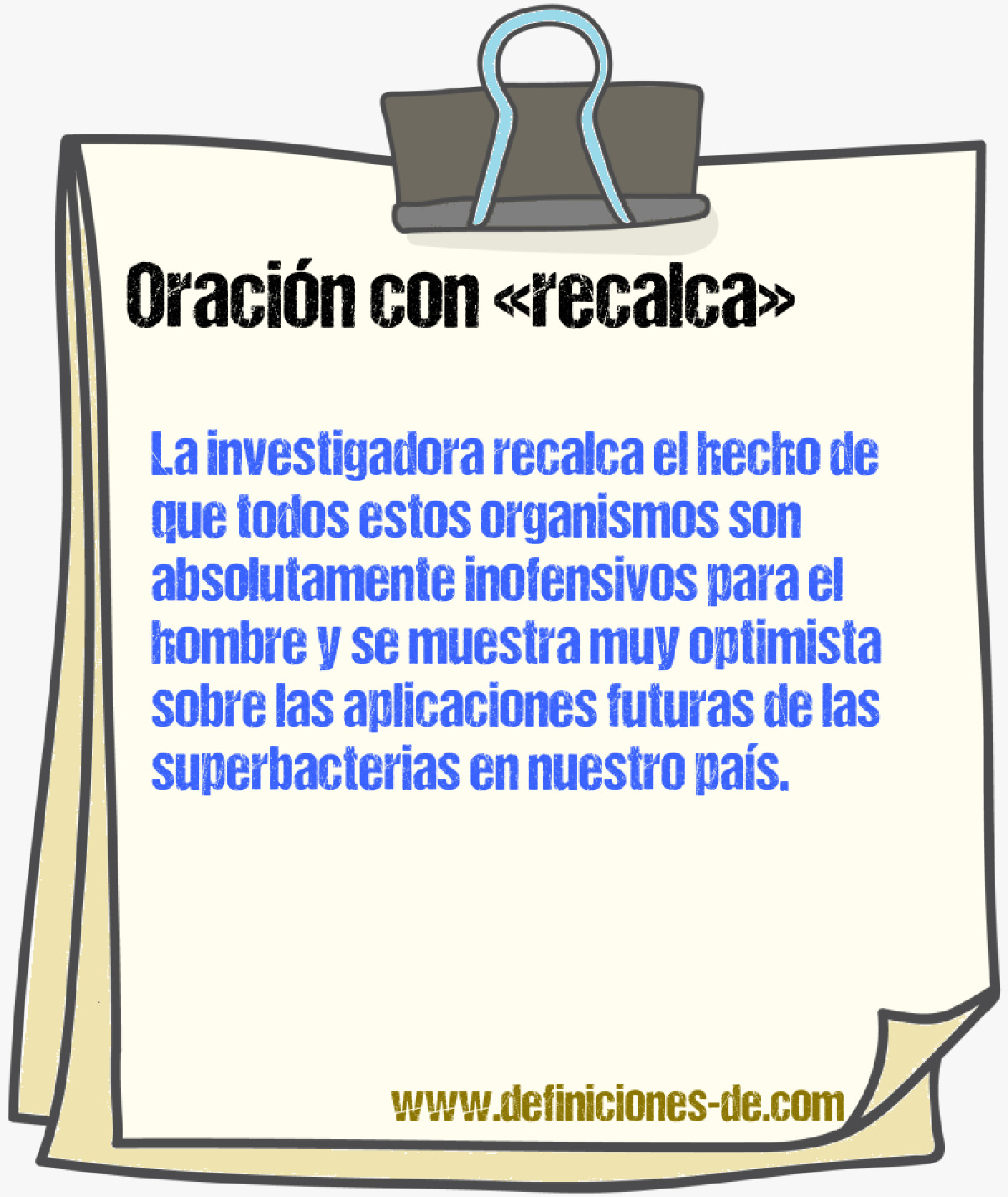 Oraciones con «recalca»