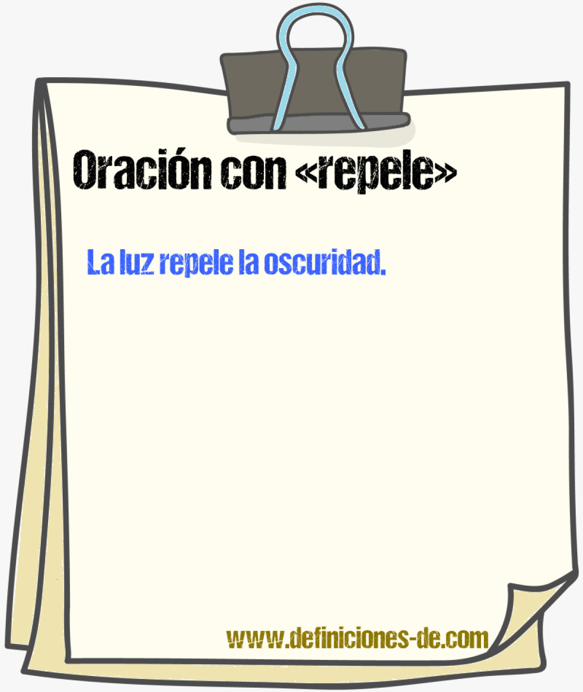 6 oraciones con «repele»