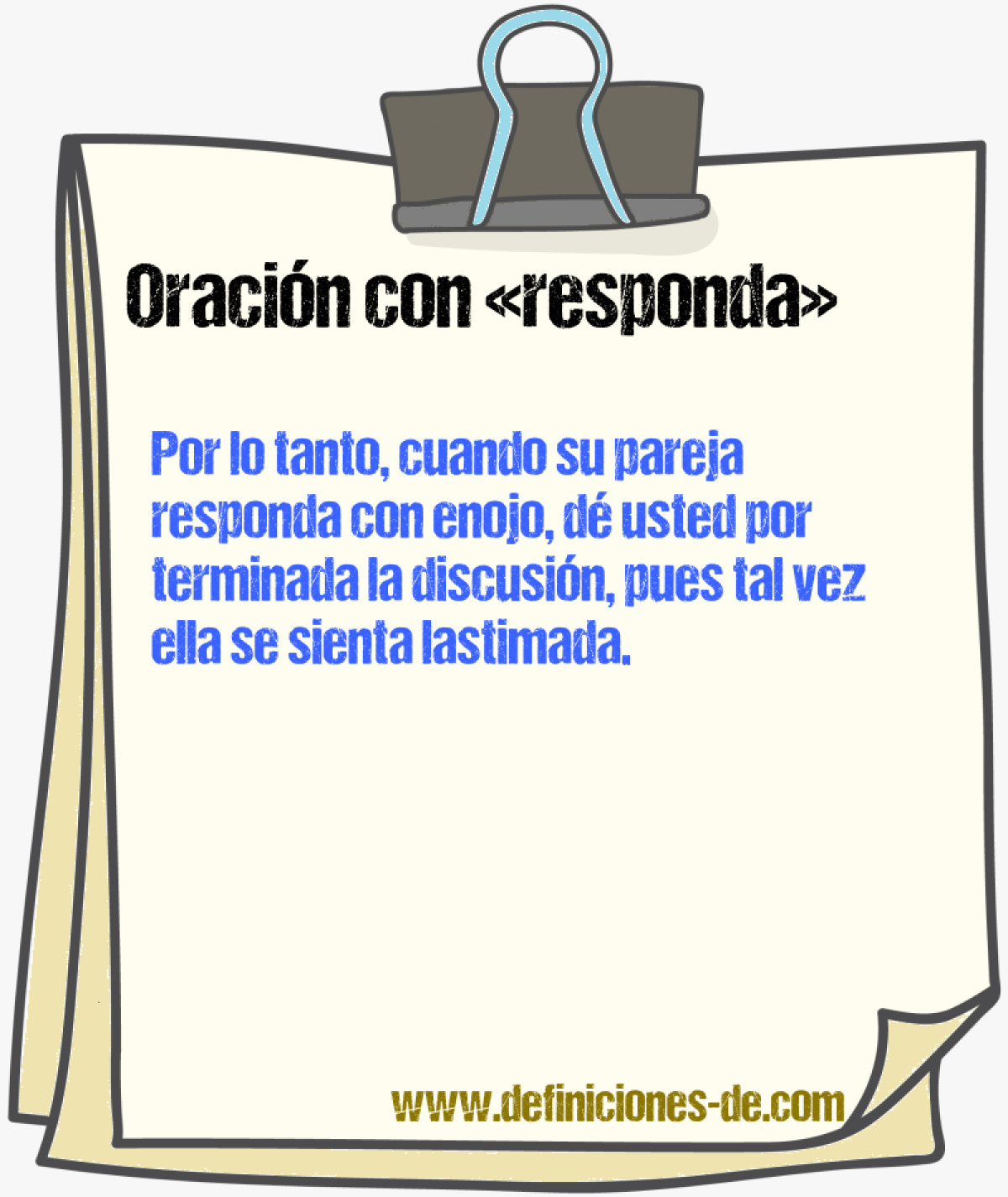 Oraciones con «responda»