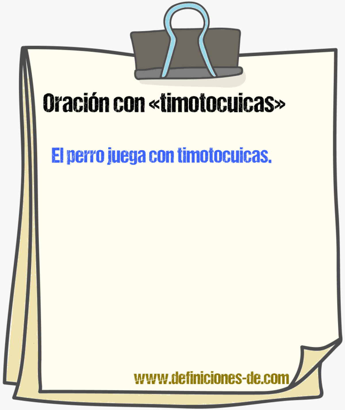 Oraciones con «timotocuicas»