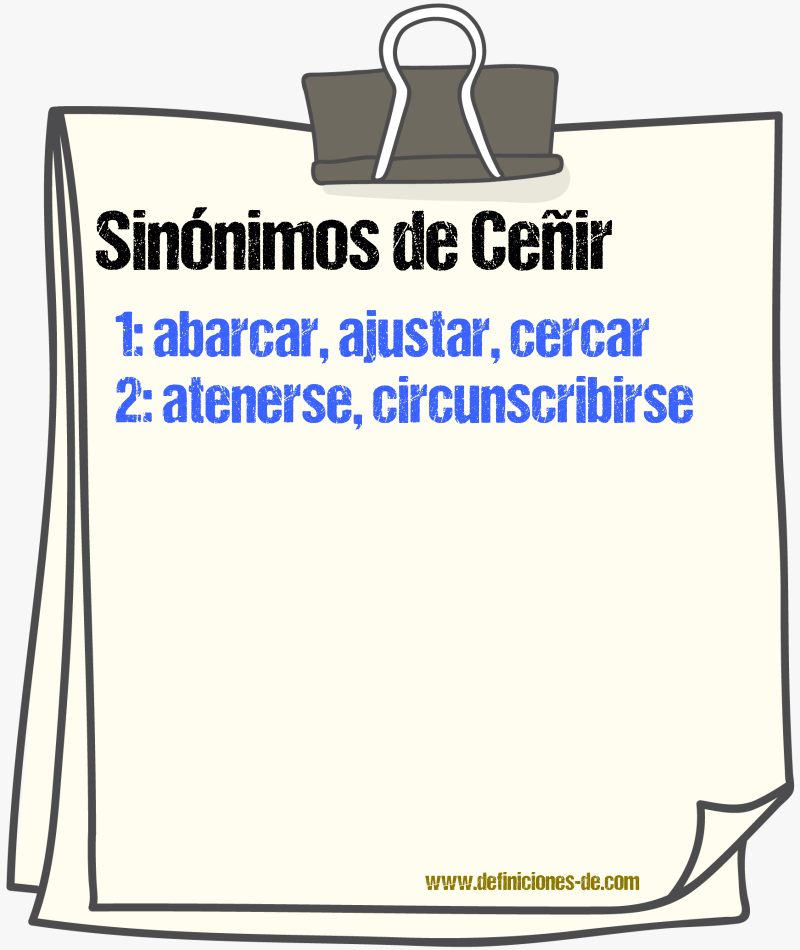 Sinónimos de «ceñir»
