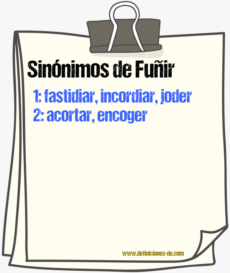 Sinónimos de «fuñir»